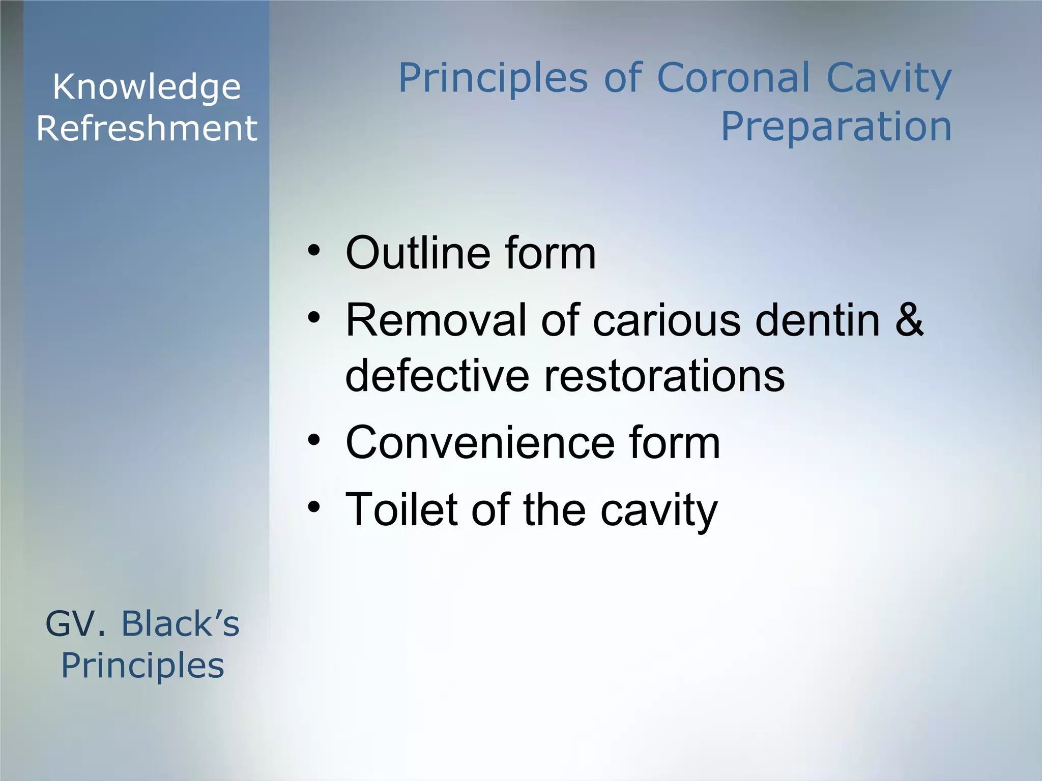 Coronal Cavity Preparation ‘Access’ | PPT