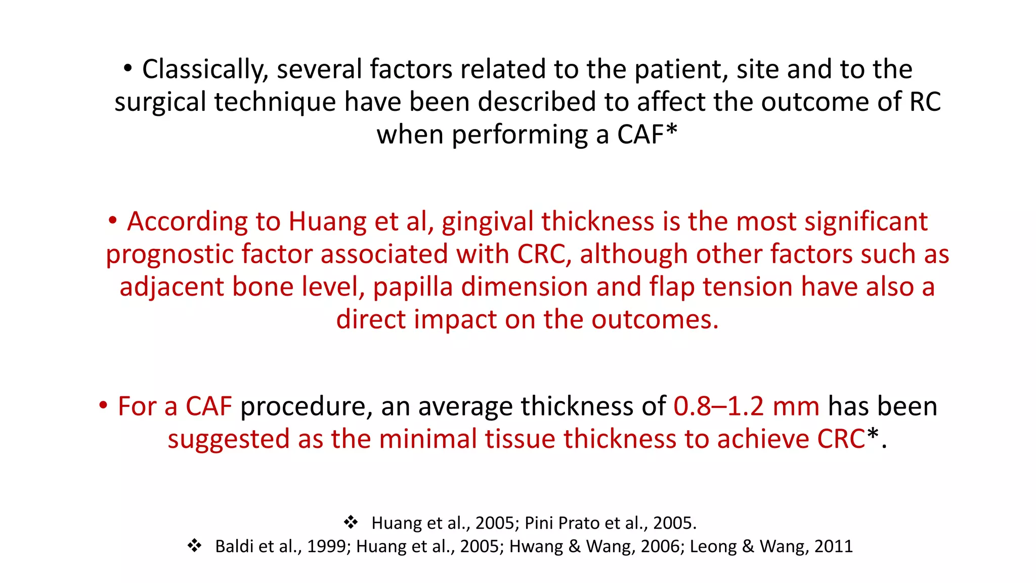 Coronal advanced flap in combination with a connective tissue graft. Is ...
