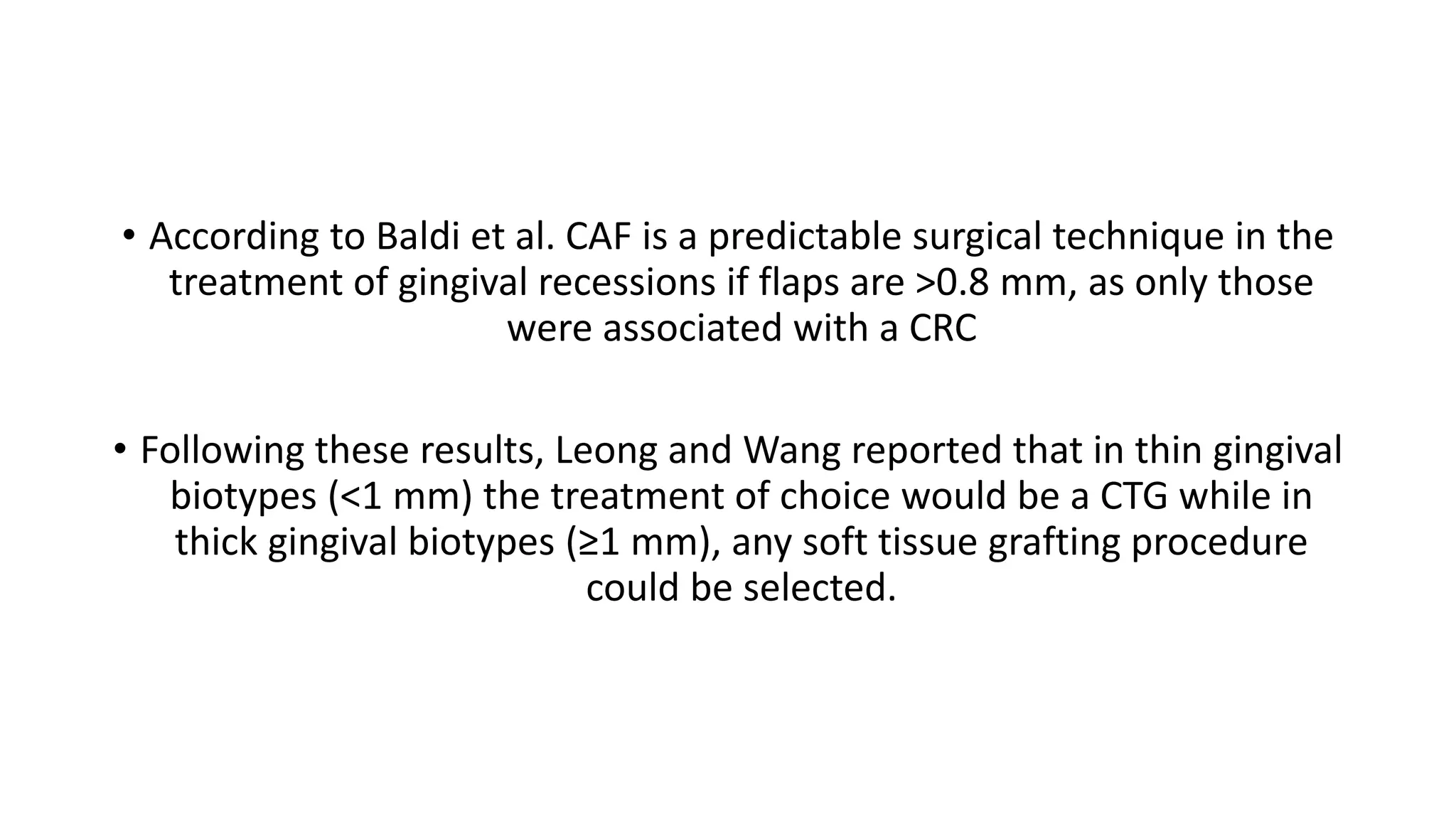 Coronal advanced flap in combination with a connective tissue graft. Is ...