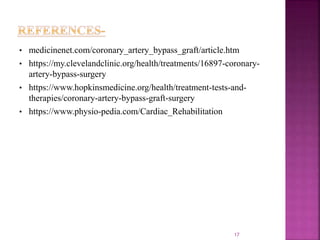 Coronary artery bypass grafting(stuti sah, bpt 4th yr) | PPTX