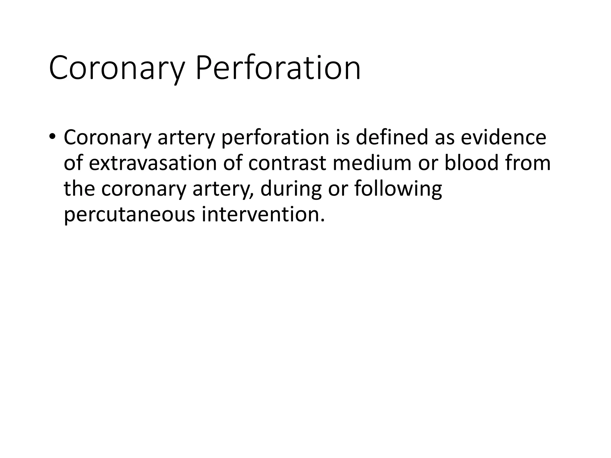 CORONARY ARTERY PERFORATION DURING PCI | PPSX | Heart and ...