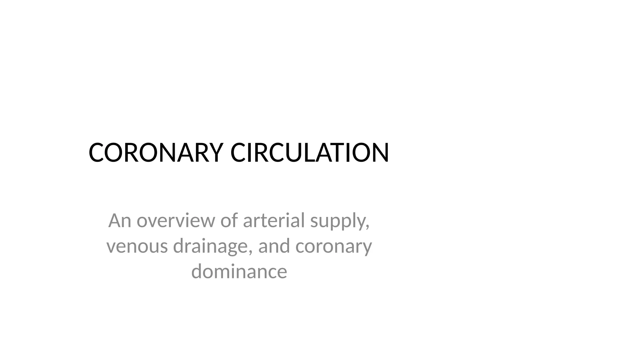 Coronary Circulation detailed general surgery | PPTX