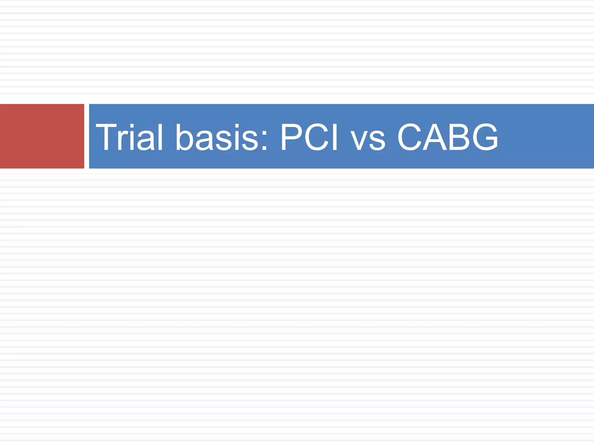Coronary revascularization in diabetes mellitus and multivessel cad | PPTX