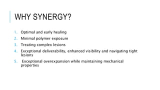 Coronary stent synergy drug eluting stent | PPT