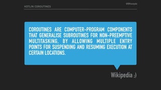 KOTLIN COROUTINES - PART 1 | PDF
