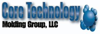 Core Technology Molding Group, LLC | PDF