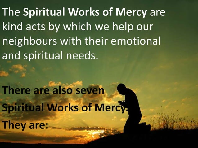 corporal-and-spiritual-works-of-mercy.ppt | Christianity | Religion ...