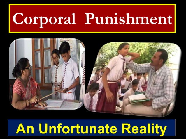 Corporal punishment an unfortunate reality | PPTX