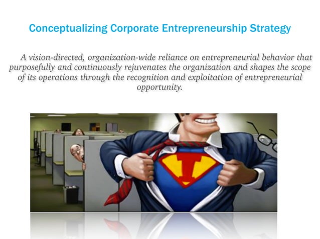 The Concept of Corporate Entrepreneurship - Intrapreneurship | PDF