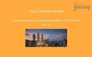 Corporate gifts-supplier-malaysia-galaxy-meridian | PPTX