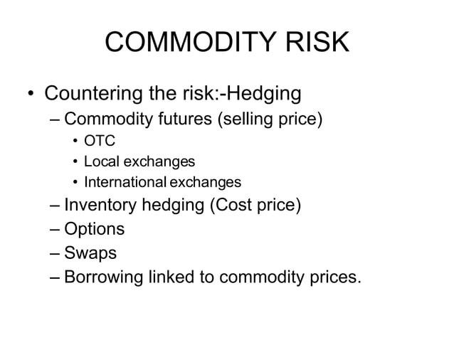 Corporate Risk Mngmnt-commodity Hedging | PPT