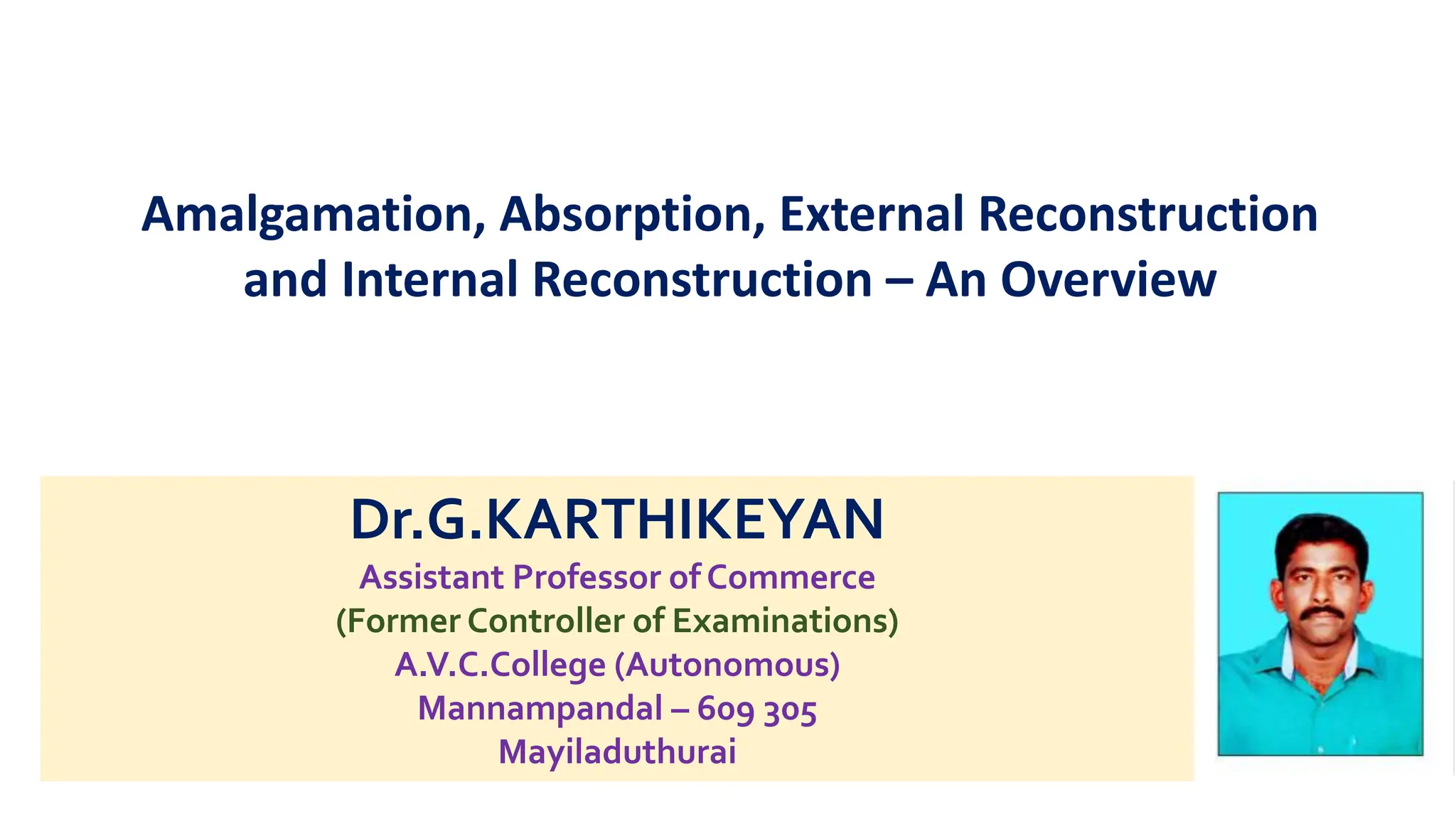 Amalgamation, Absorption, External Reconstruction and Internal ...