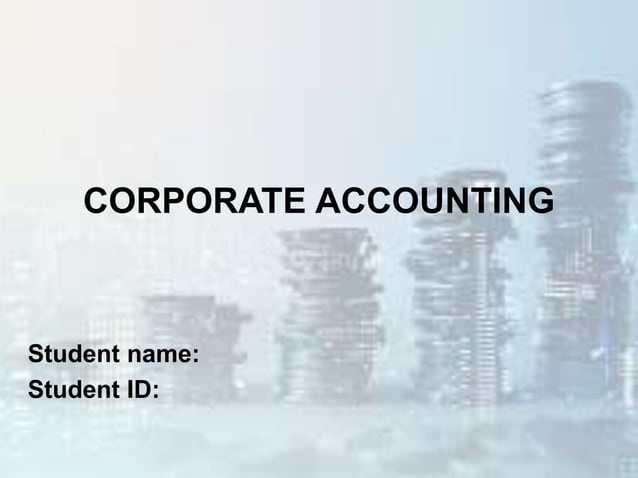 Corporate Accounting Assignment Sample | PPTX