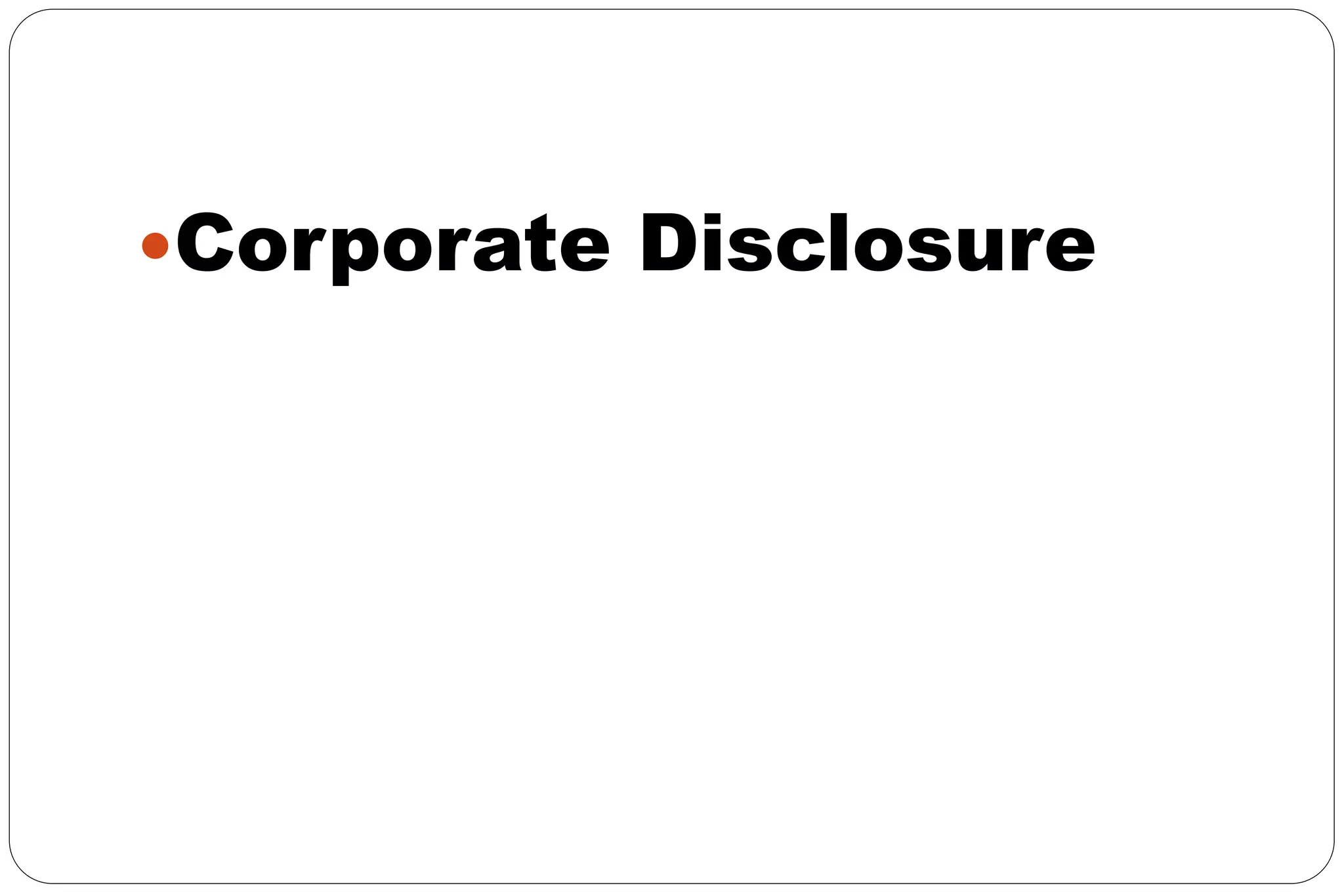 Corporate Disclosure .ppt
