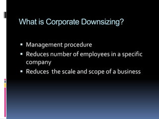Corporate downsizing | PPTX