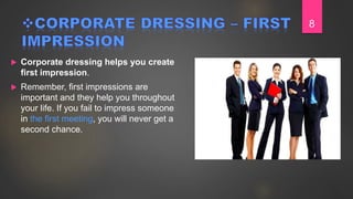 Corporate dressing || Part 1 || | PPT