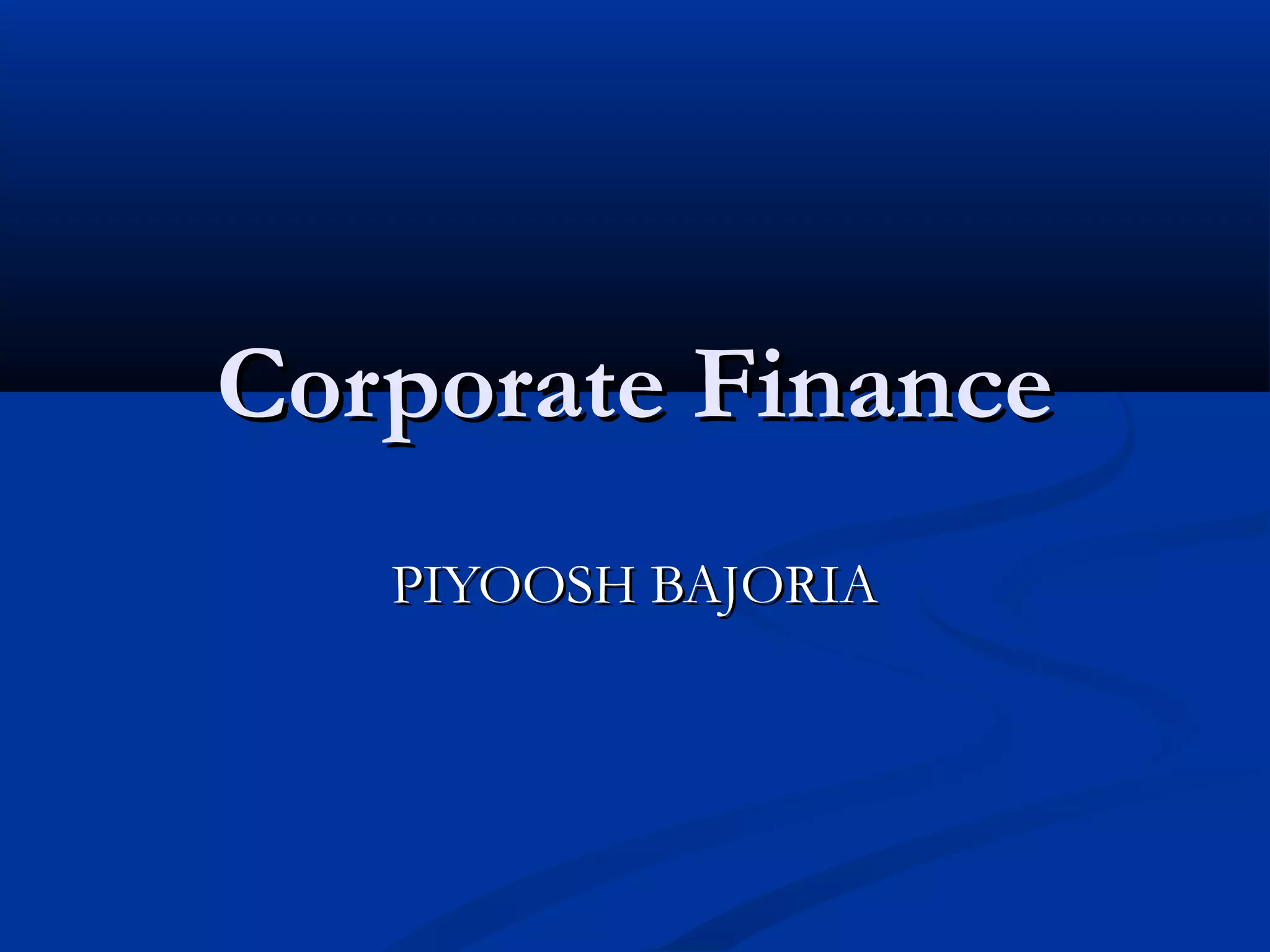 Corporate finance ibs | PPT | Stocks and Bonds | Personal Investing