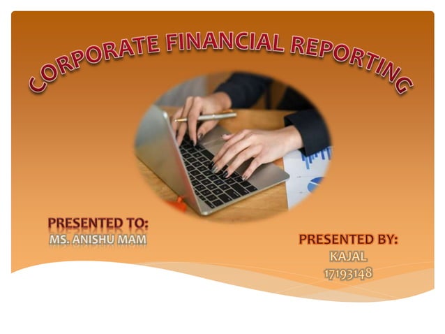 Corporate financial reporting | PPTX | Stocks and Bonds | Personal ...