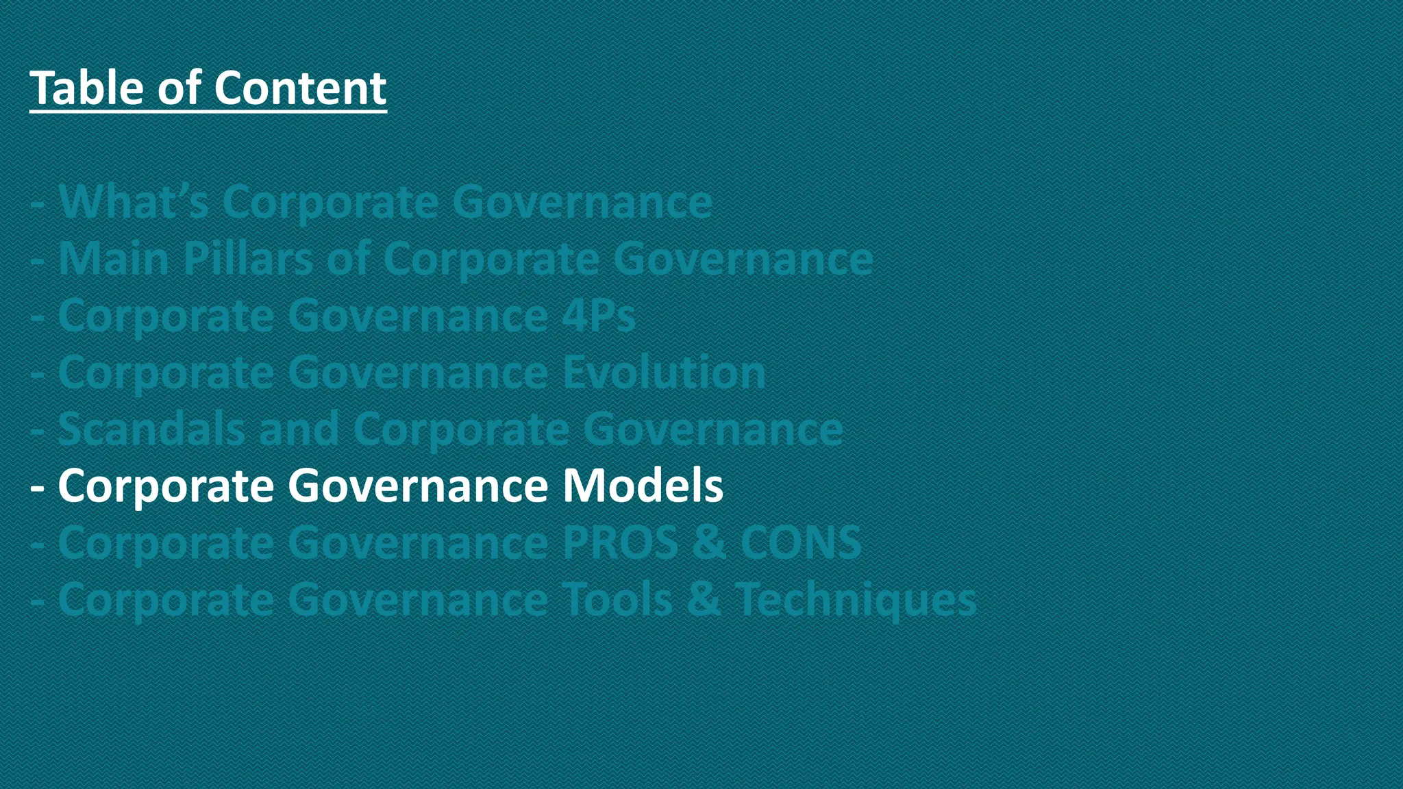 Corporate Governance (the history, pillars, Pros & Cons, Tools ...
