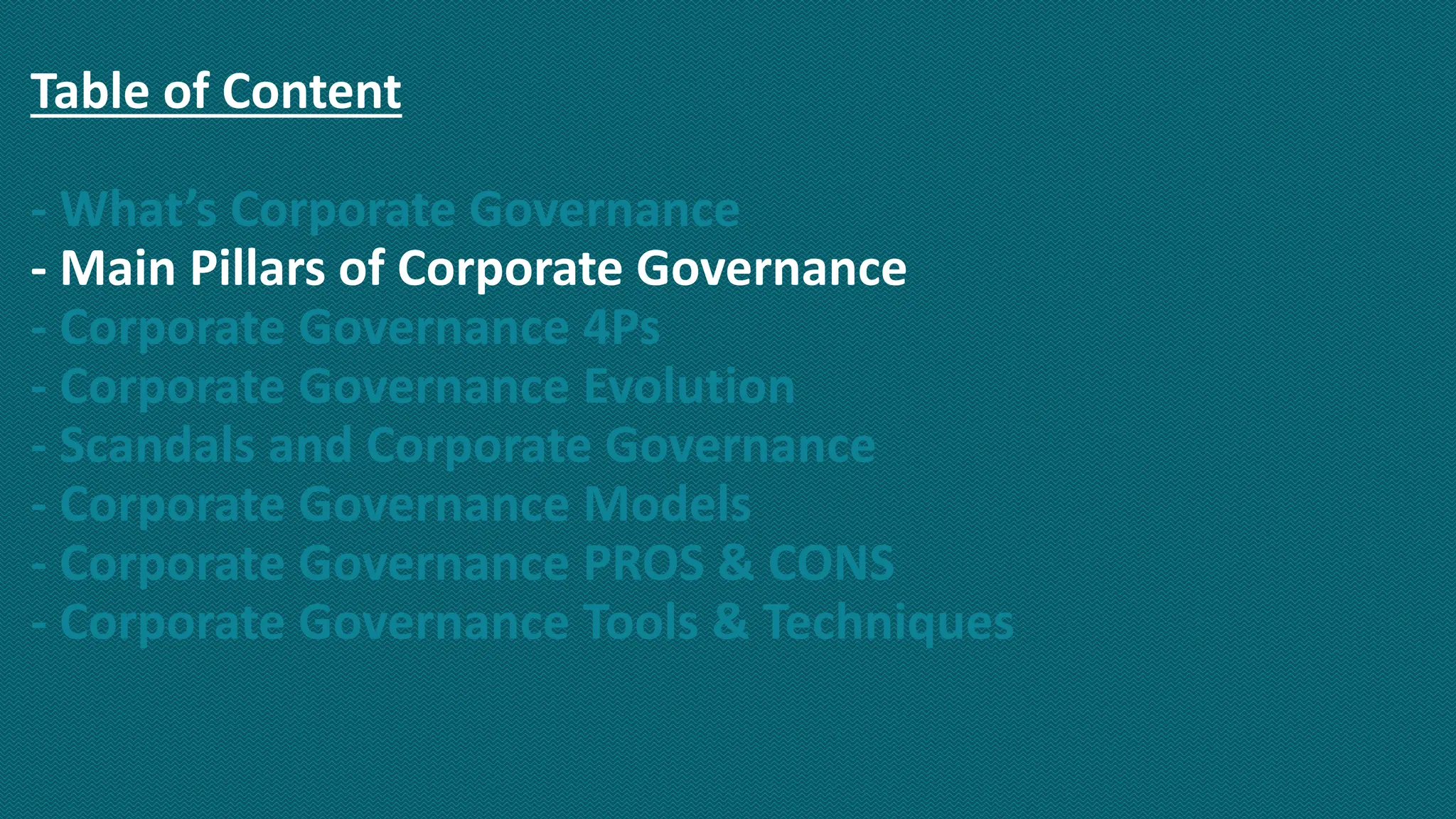 Corporate Governance (the history, pillars, Pros & Cons, Tools ...