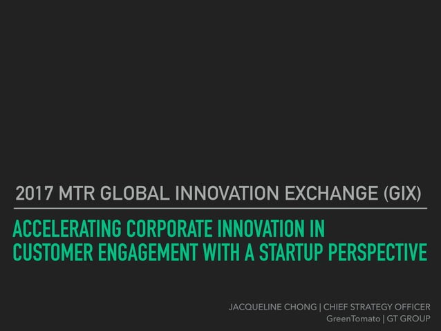 Accelerating Corporate Innovation in Customer Engagement with a Startup Perspective | PPT