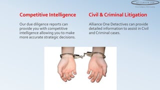 Alliance One Corporate investigation services | PPT