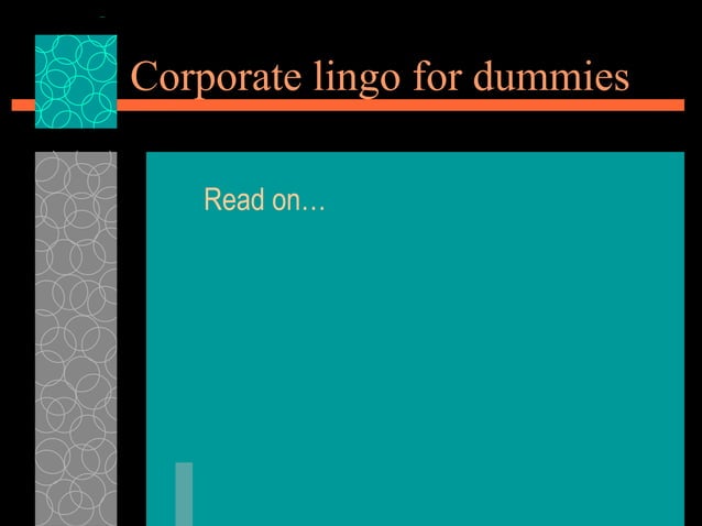Corporate lingo for_dummies | PPT