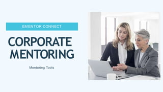 Corporate mentoring e mentor connect | PPTX