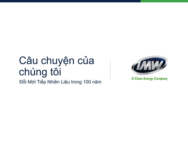 IMW Industries - Câu chuyện của chúng tôi Đổi Mới Tiếp Nhiên Liệu trong 100 năm | PDF