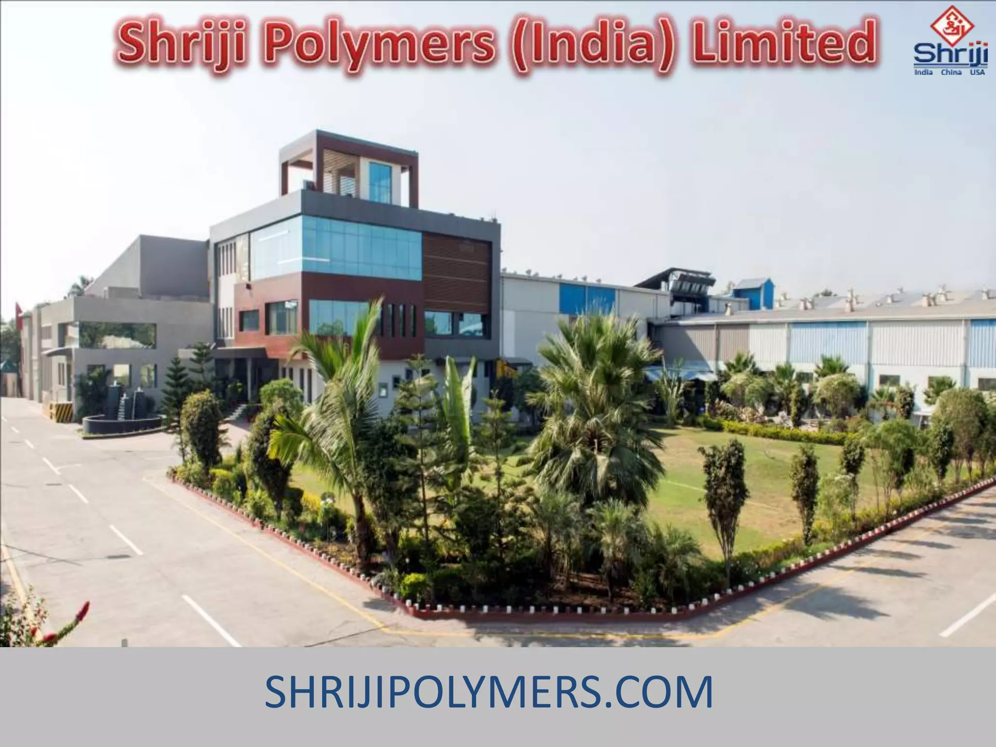 SHRIJI POLYMERS COMPANY PROFILE | PPTX