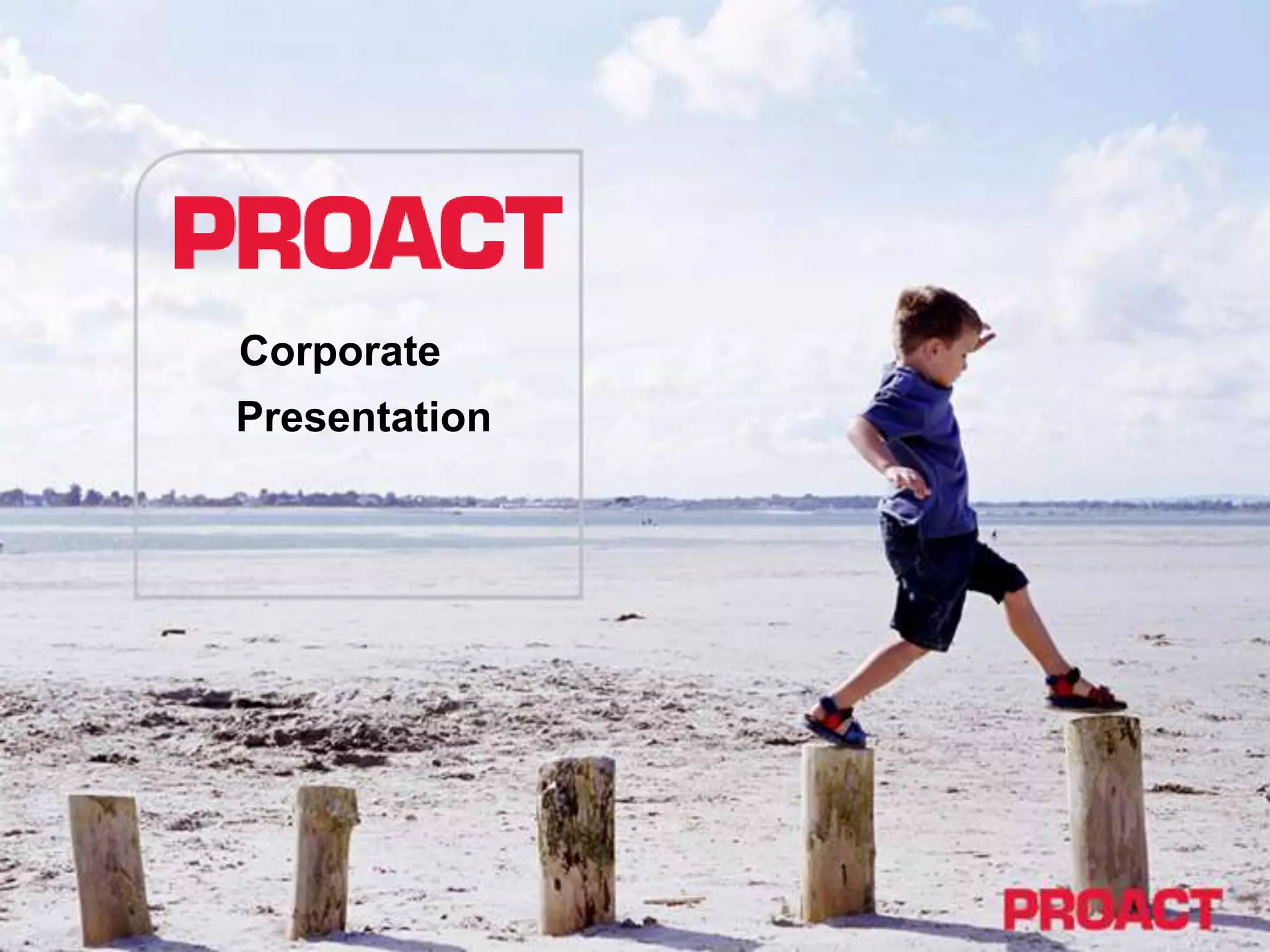 Proact Corporate Presentation | PPT