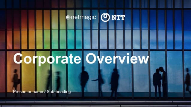 Corporate Presentation - Netmagic | PPT