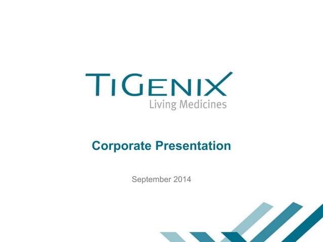 Corporate Presentation TiGenix - September 2014 | PPT