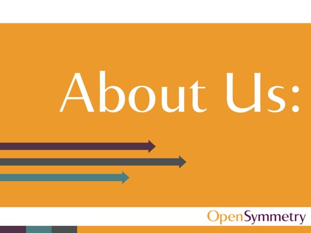 OpenSymmetry Corporate Presentation | PPT