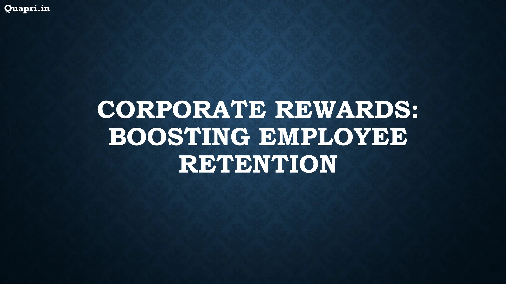 Corporate rewards boosting employee retention.pptx