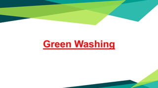 Corporate social responsibility and Green washing | PPT