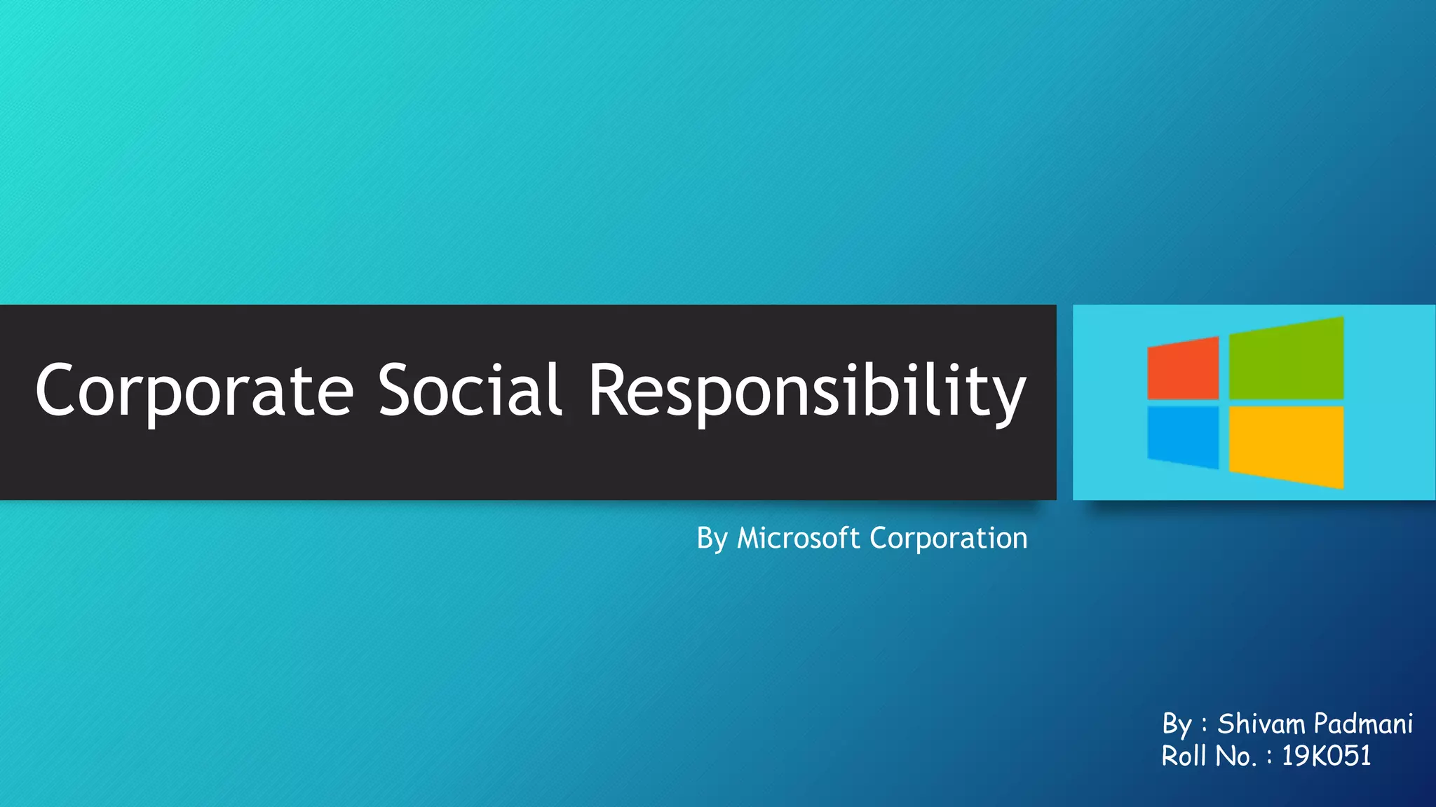 Corporate Social Responsibility microsoft | PPTX | Internet | Computing