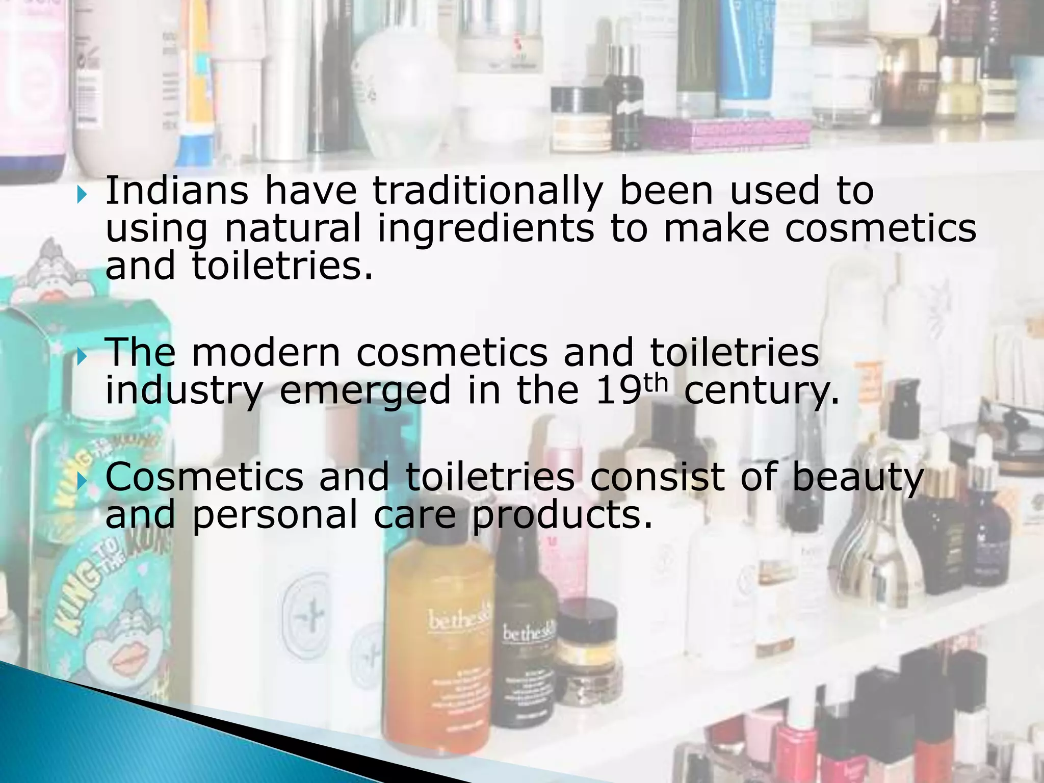 INDIAN COSMETICS & TOILETRIES INDUSTRY | PPT