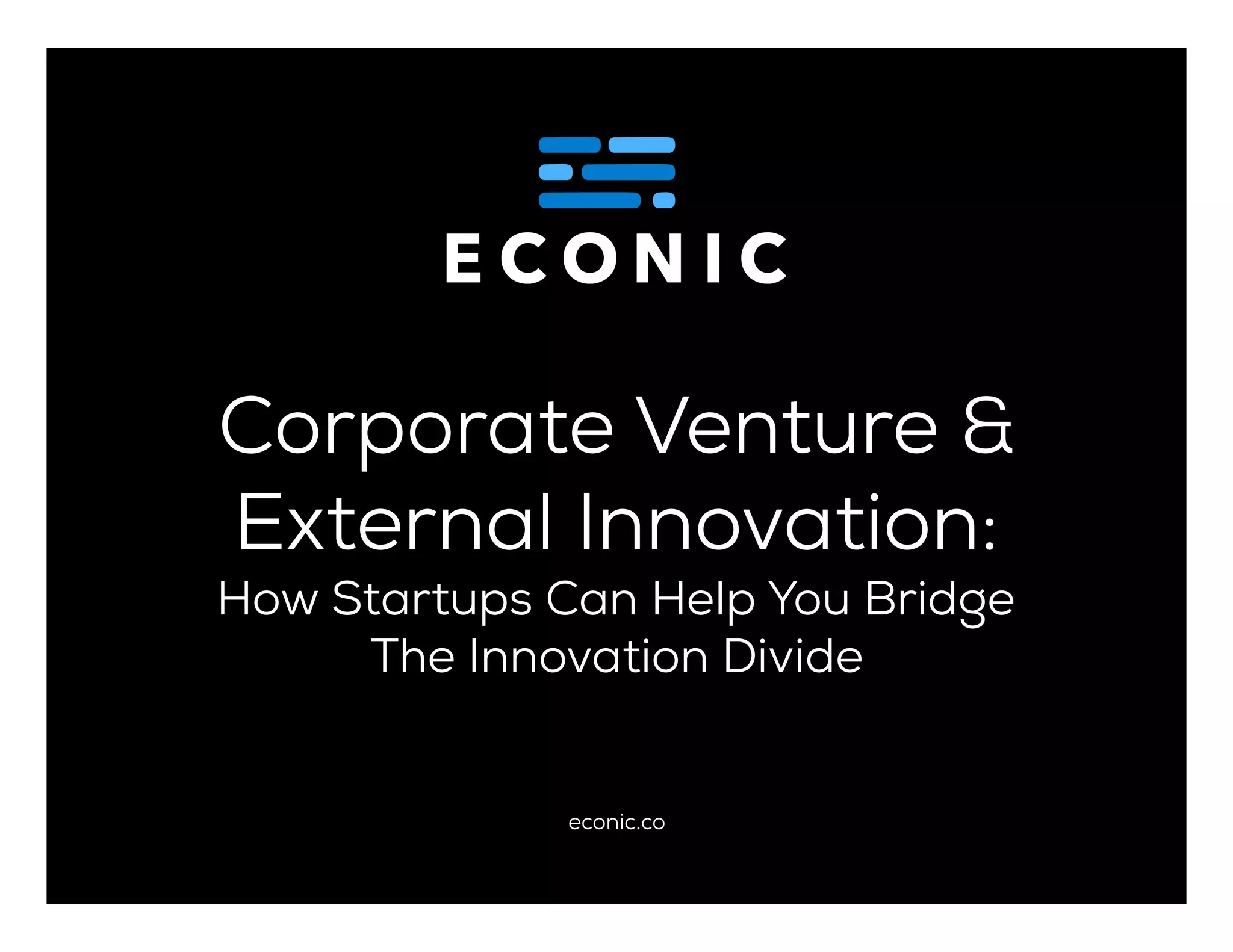 Corporate Venture & External Innovation: How Startups Can Help You ...