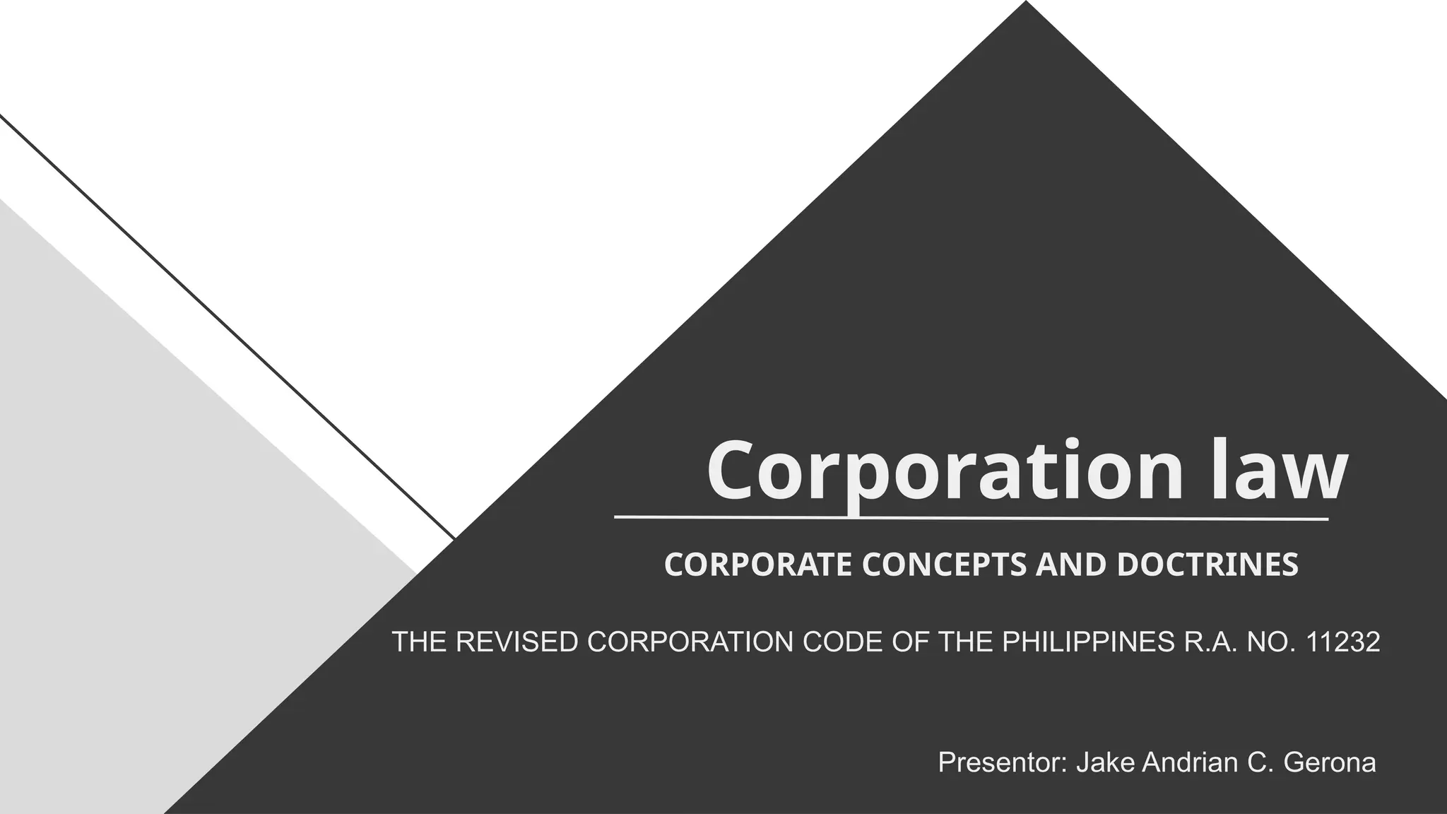 R.A. No. 11232 - The Revised Corporation Code Concepts and Doctrines | PPTX