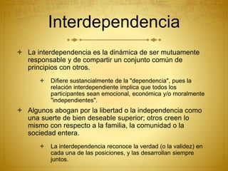 Dependencia, Independencia e Interdependencia | PPTX