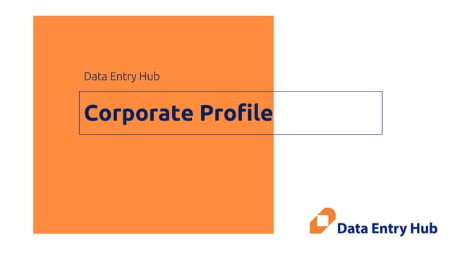 Data Entry Hub Corprate profile | PDF