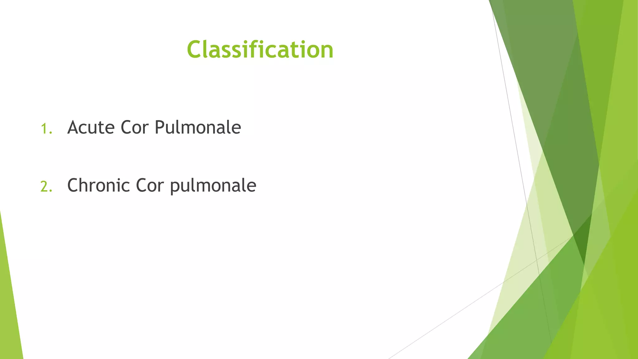 Cor pulmonale - october'18 | PPTX