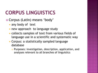Corpus linguistics | PPTX