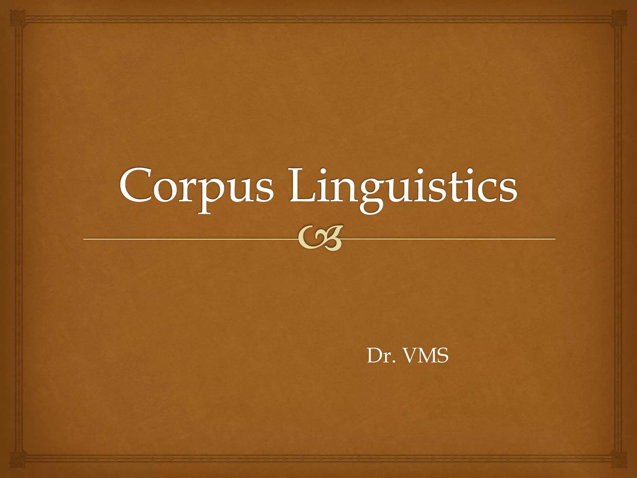 Corpus Linguistics Pptx