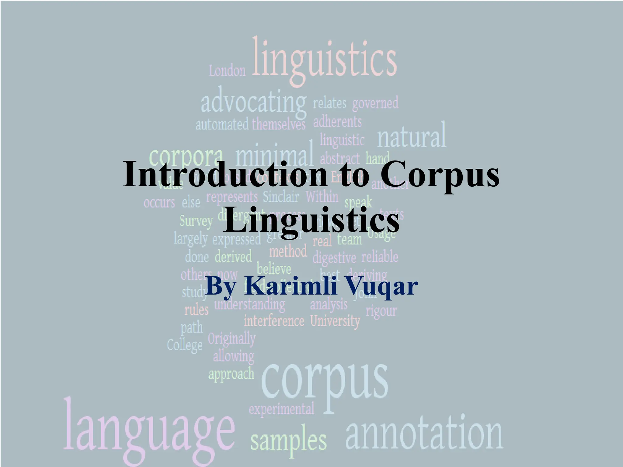 This presentation about corpus linguistics | PPTX