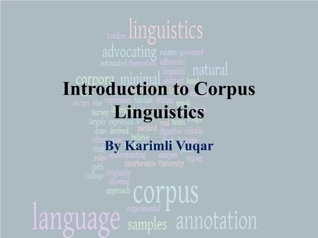 This presentation about corpus linguistics | PPT