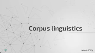 Corpus linguistics, ch6 | PPTX
