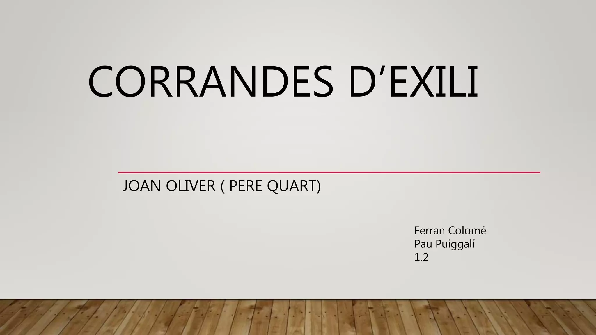 Corrandes exili | PPTX