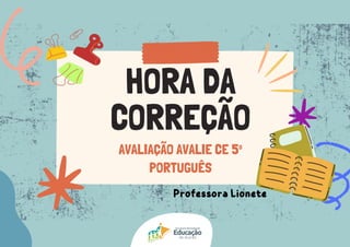 CORREÇÃO DA AVALIAÇÃO AVALIE CE - ATUALIZADA.pptx